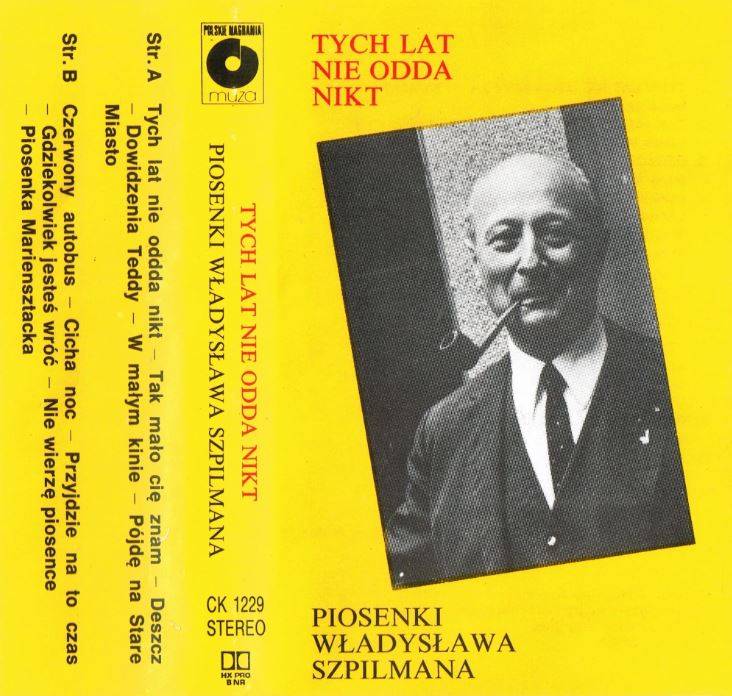 Władysław szpilman - piosenki władysława szpilmana - tych lat nie odda nikt (mc) [nm] | Przeto.pl